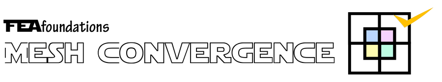 FEA foundations: Mesh Convergence - FEA for All