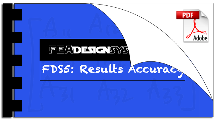 FEA Design System 5: Results Accuracy - FEA for All FEA Design System 5: Results Accuracy - FEA for All